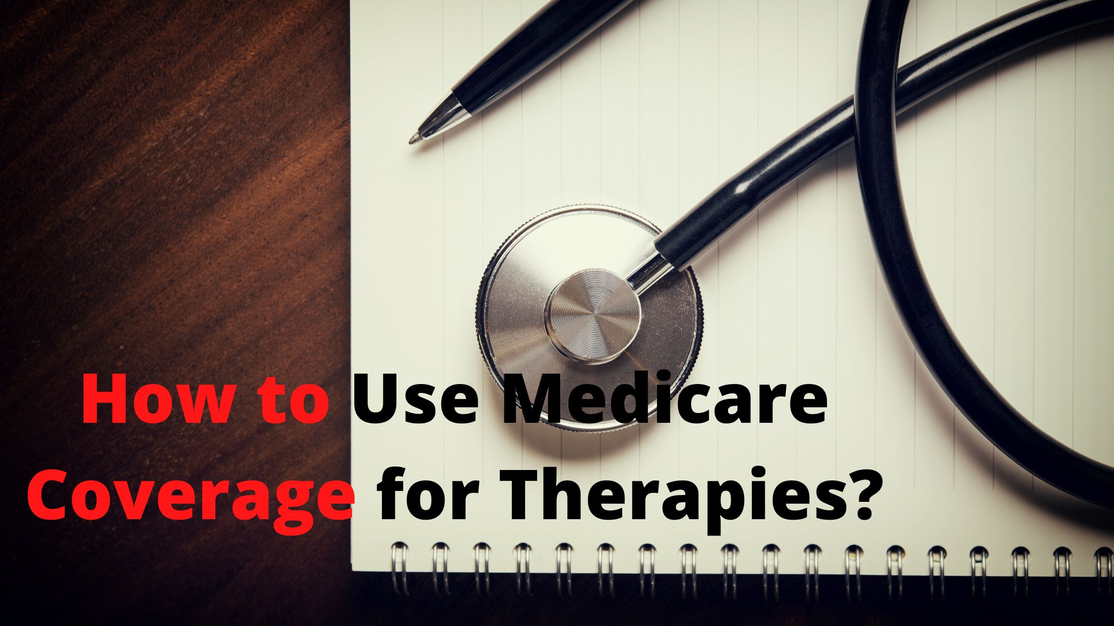 What are the Different Therapies Covered by Medicare?